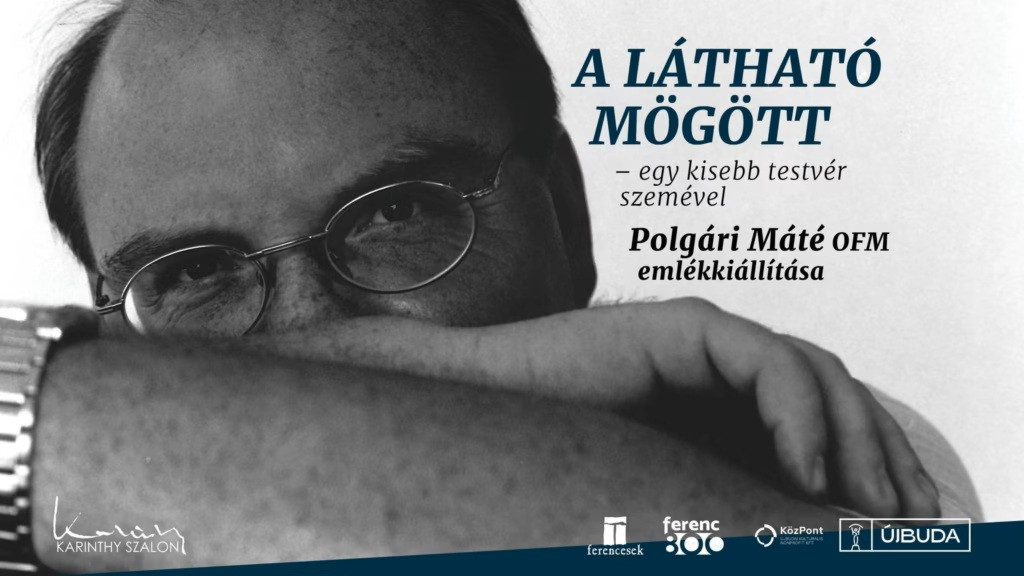 A látható mögött – Emlékkiállítás nyílik Polgári Máté OFM fotóiból a ...
