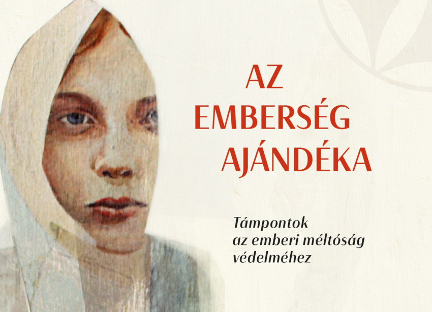 Új könyv ad támpontokat az emberi méltóság védelméhez | Magyar Kurír ...